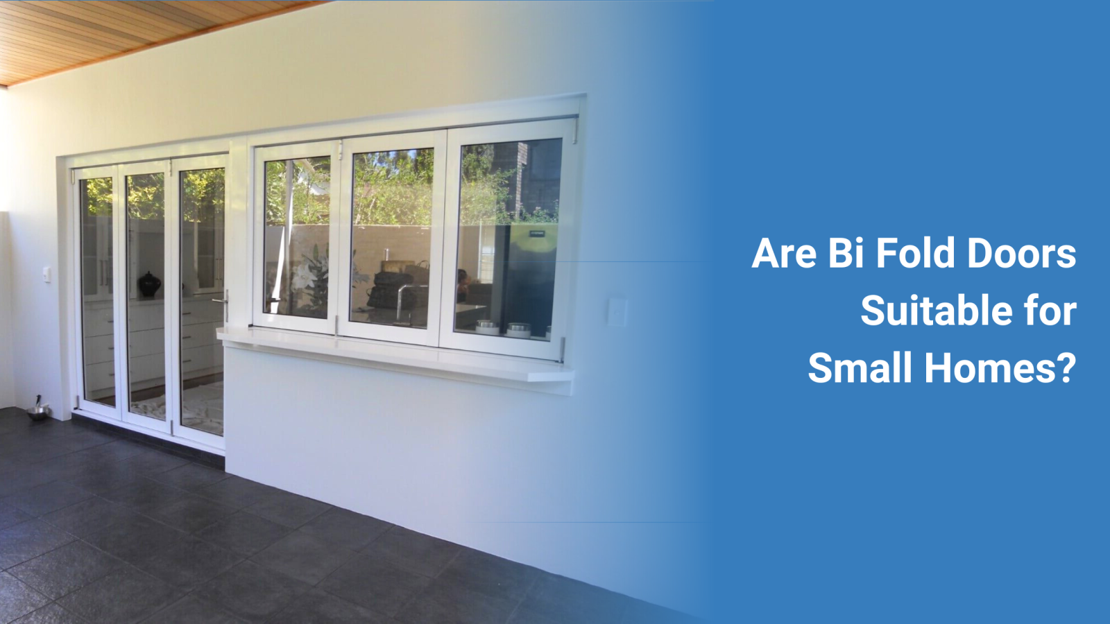 Are Bi Fold Doors Suitable for Small Homes? | By GOBO