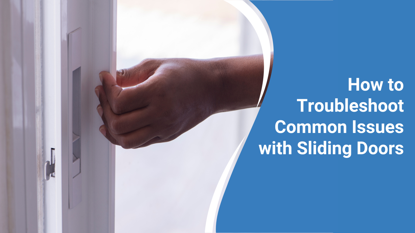 How to Troubleshoot Common Issues with Sliding Doors | By GOBO