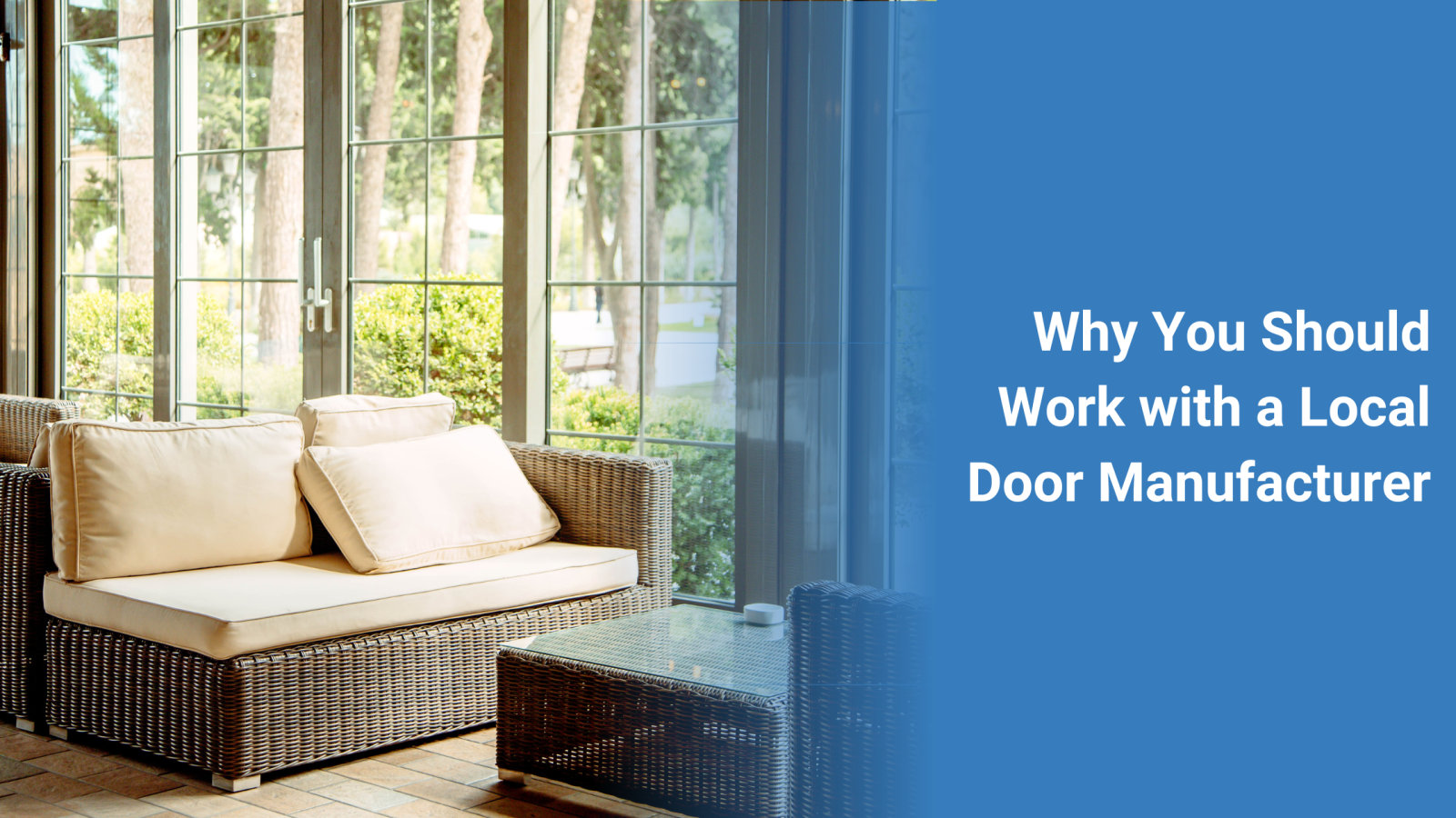 Why You Should Work with a Local Door Manufacturer | By GOBO